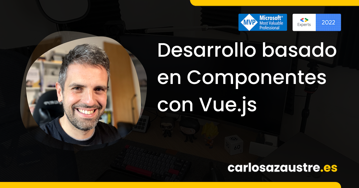 Desarrollo basado en Componentes con Vue.js